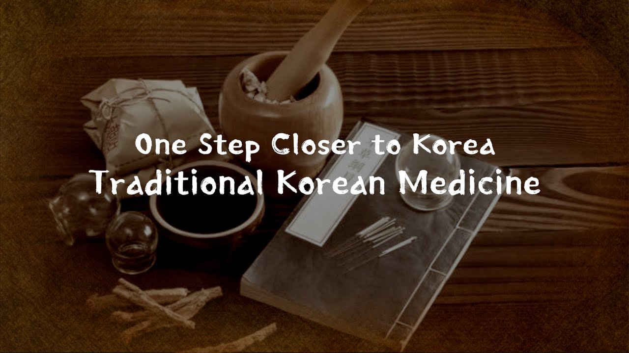 Hanyak - Traditional Korean Medicine Thrives In Modern Times