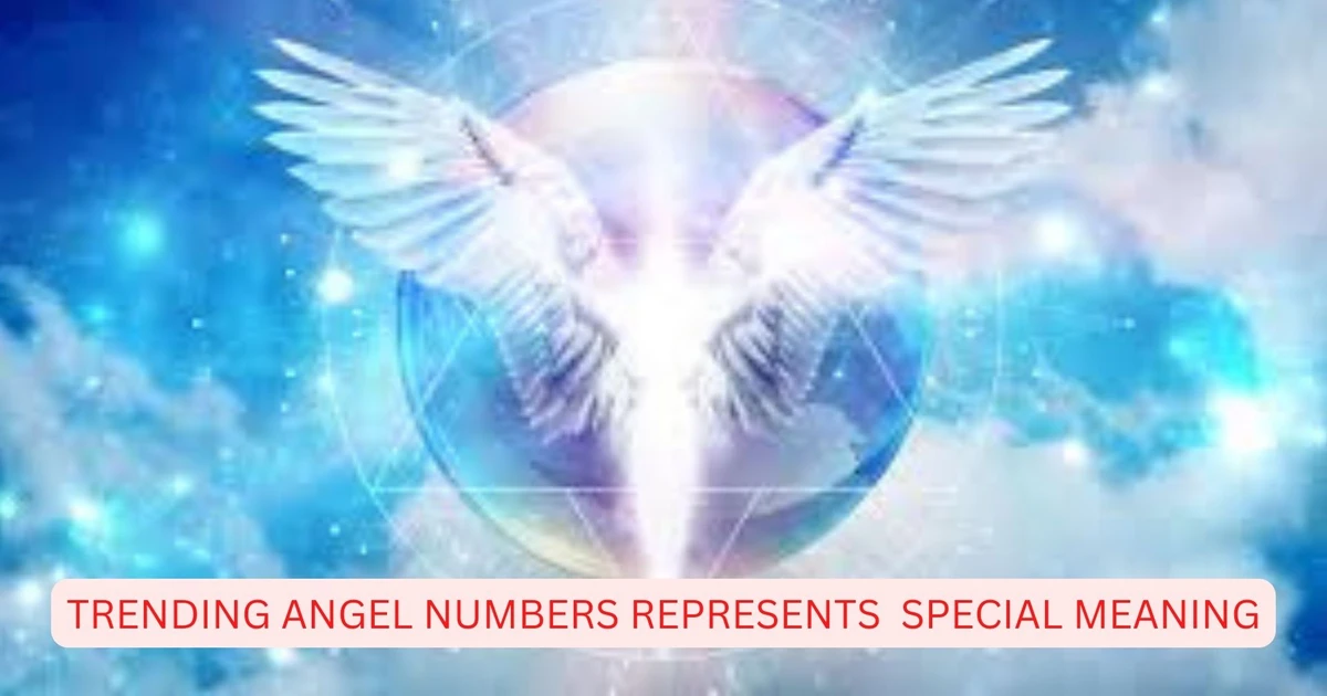 Trending Angel Numbers With Explanation