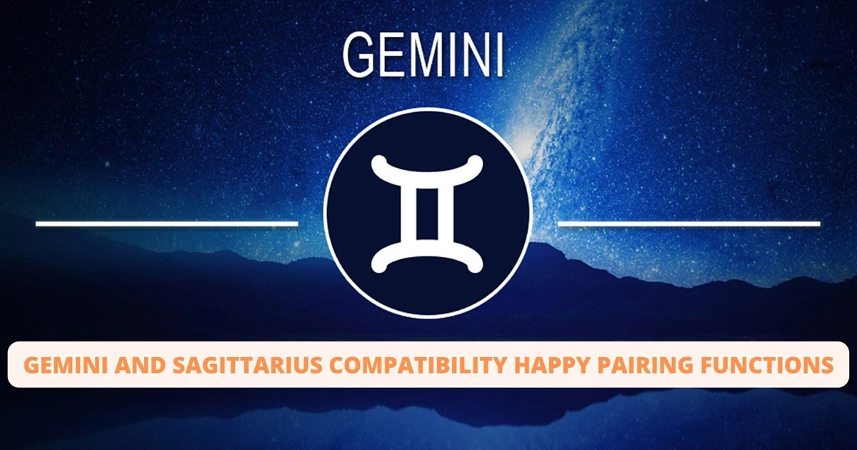 Gemini And Sagittarius Compatibility - Happy Pairing Functions