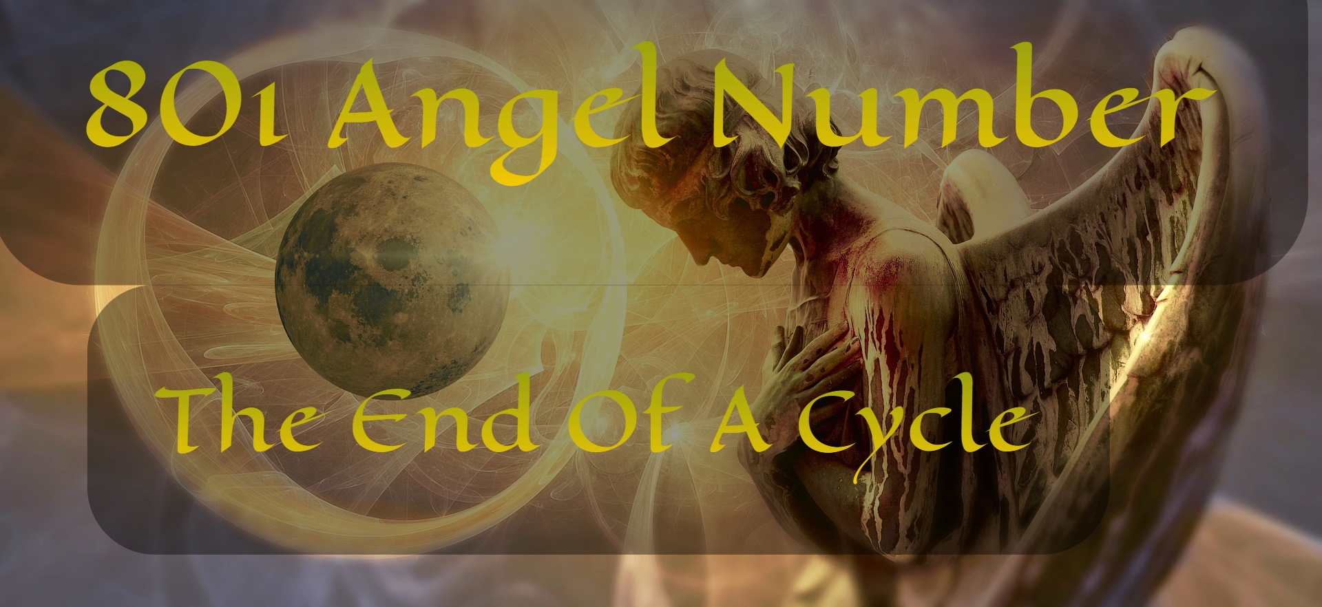 801 Angel Number - Represents The End Of A Cycle