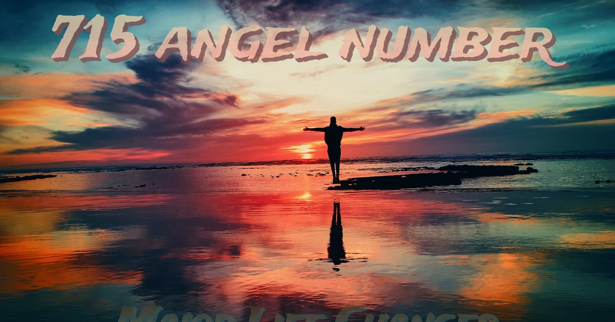 715 Angel Number Meaning - Major Life Changes