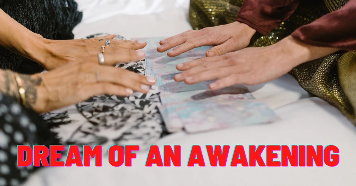 Dream Of An Awakening - Meaning & Interpretation
