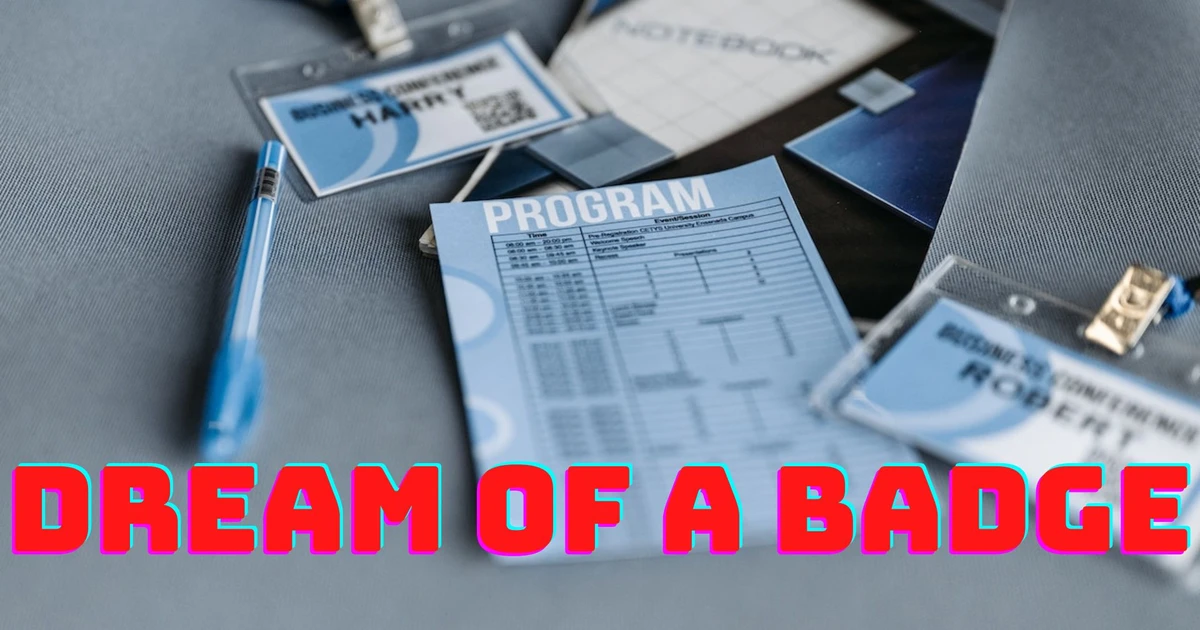 Dream Of A Badge Meaning - Bravery, Authority And A Sense Of Accomplishment