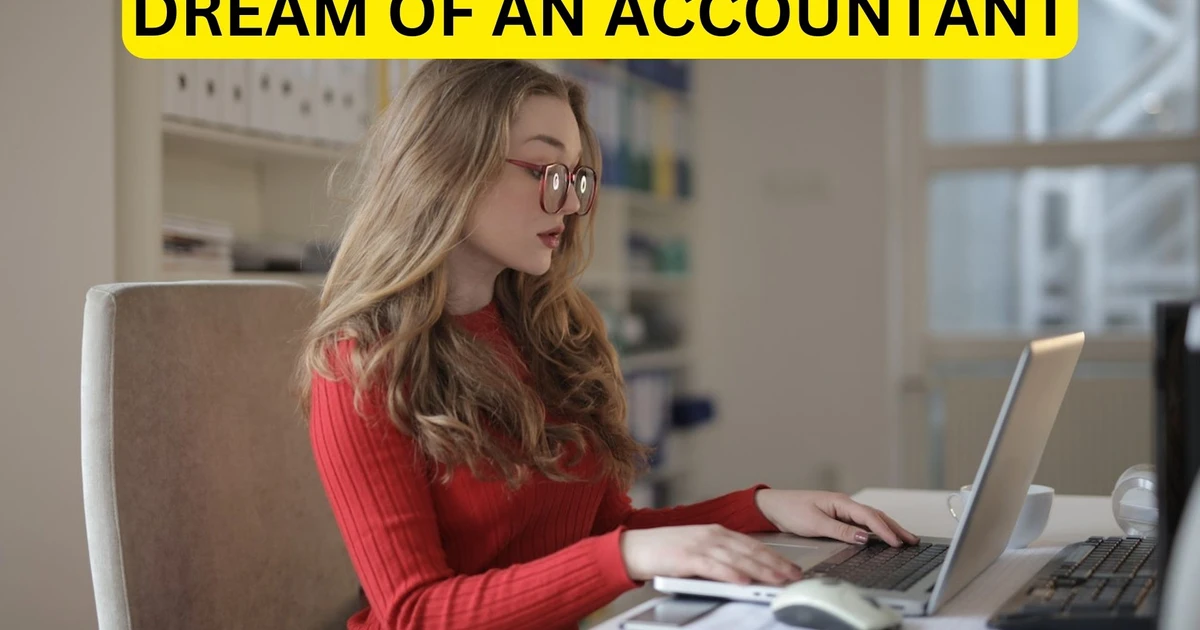 Dream Of An Accountant Meaning - Issues Related To Self Worth
