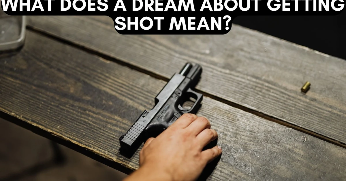 What Does A Dream About Getting Shot Mean?