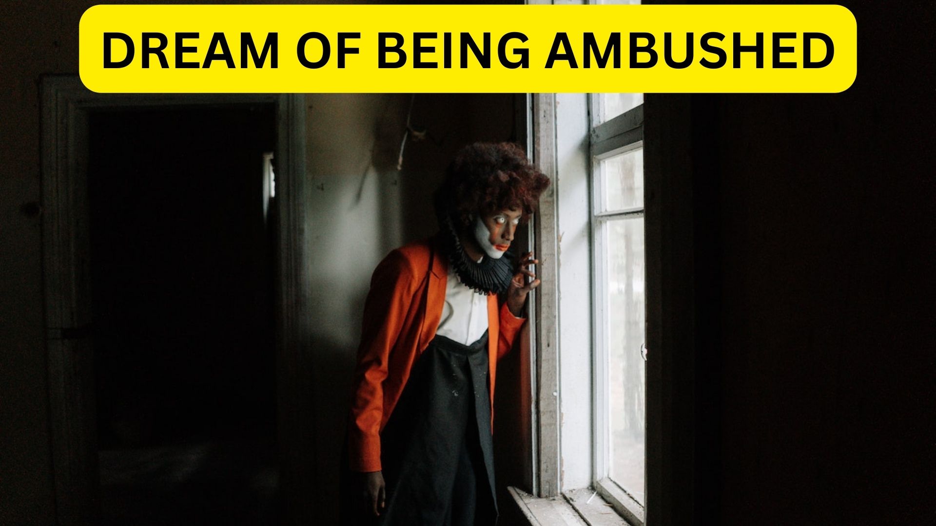 Dream Of Being Ambushed Meaning- You Are In Danger In Real Life