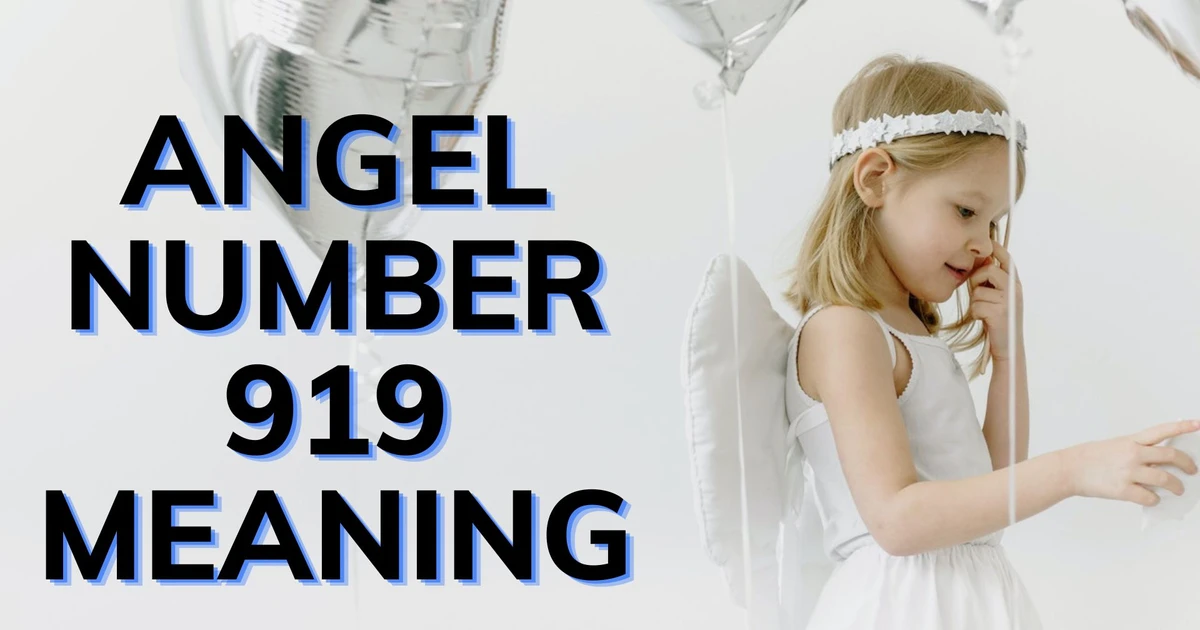 Angel Number 919 Meaning - Spiritual Importance & Symbolism