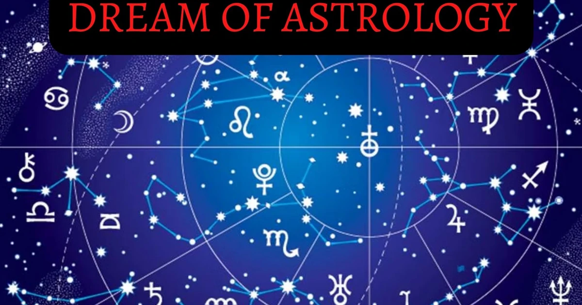 Dream Of Astrology - Meaning And Interpretation