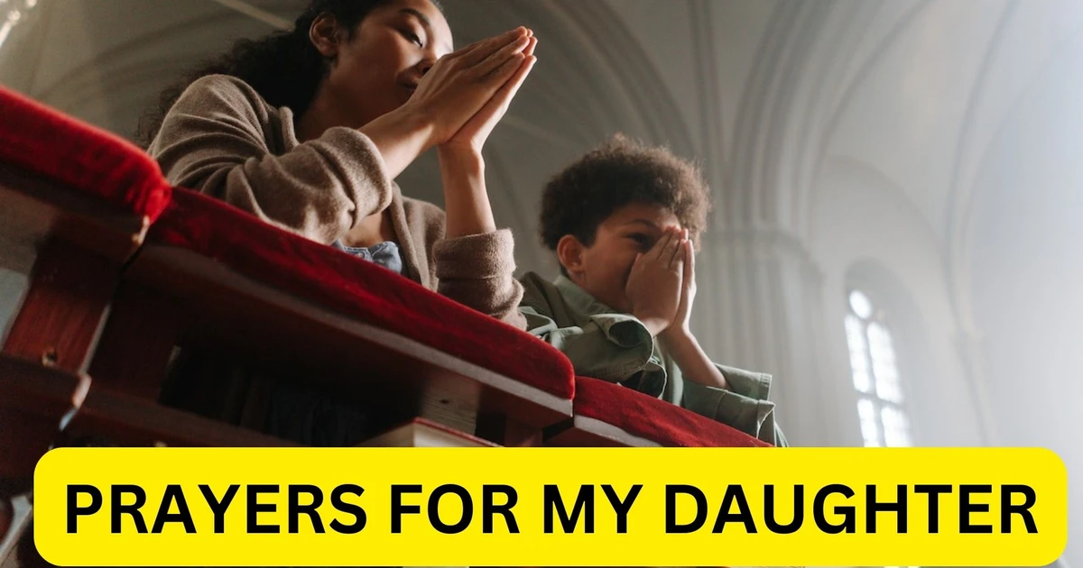 Powerful Prayers For My Daughter's Protection