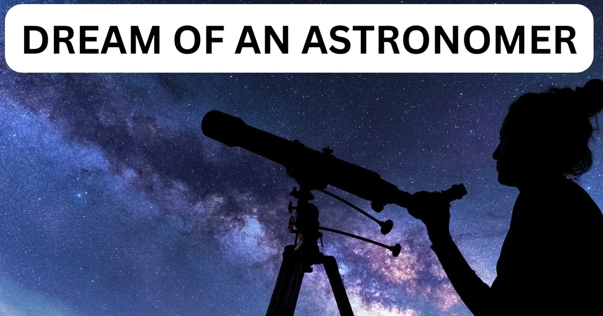 Dream Of An Astronomer - Reflects New Knowledge That Will Give You Answers
