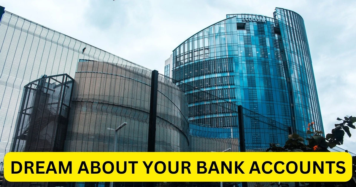 Dream About Your Bank Accounts - The Power Of Wealth And Self-confidence