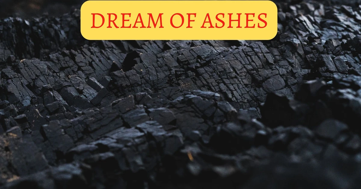 Dream Of Ashes - Symbolizes Sorrow