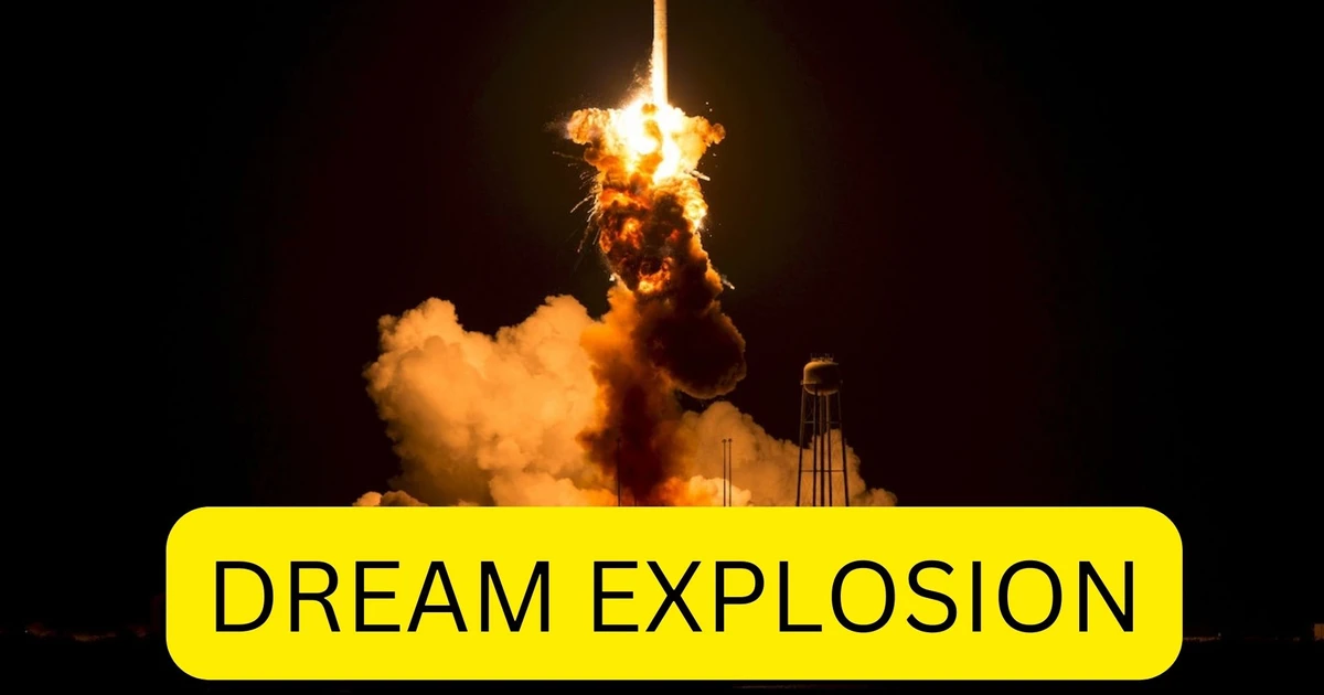 Dream Explosion - Involves Repressed Emotions, Especially Negative Ones