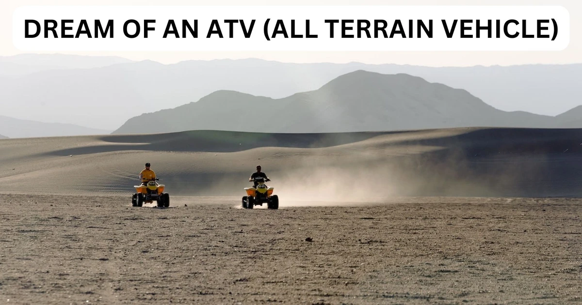 Dream Of An ATV (All Terrain Vehicle) - Represents Adventure And Challenge