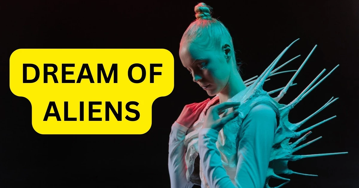 Dream Of Aliens - Meaning And Interpretation