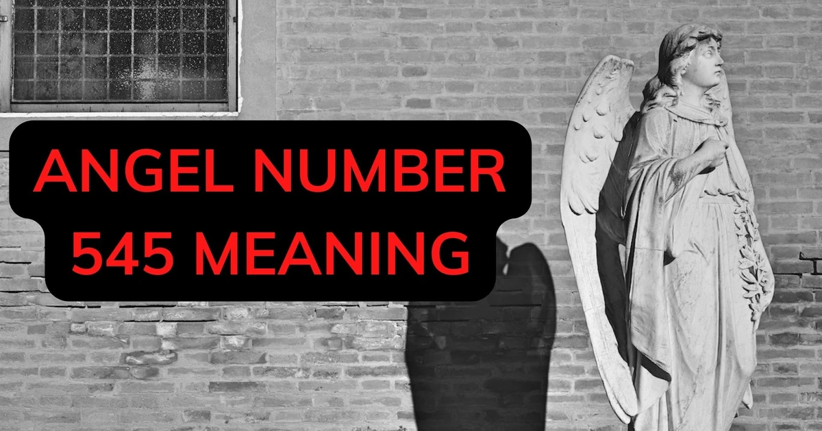 Discover The Powerful Message Behind 545 Angel Number