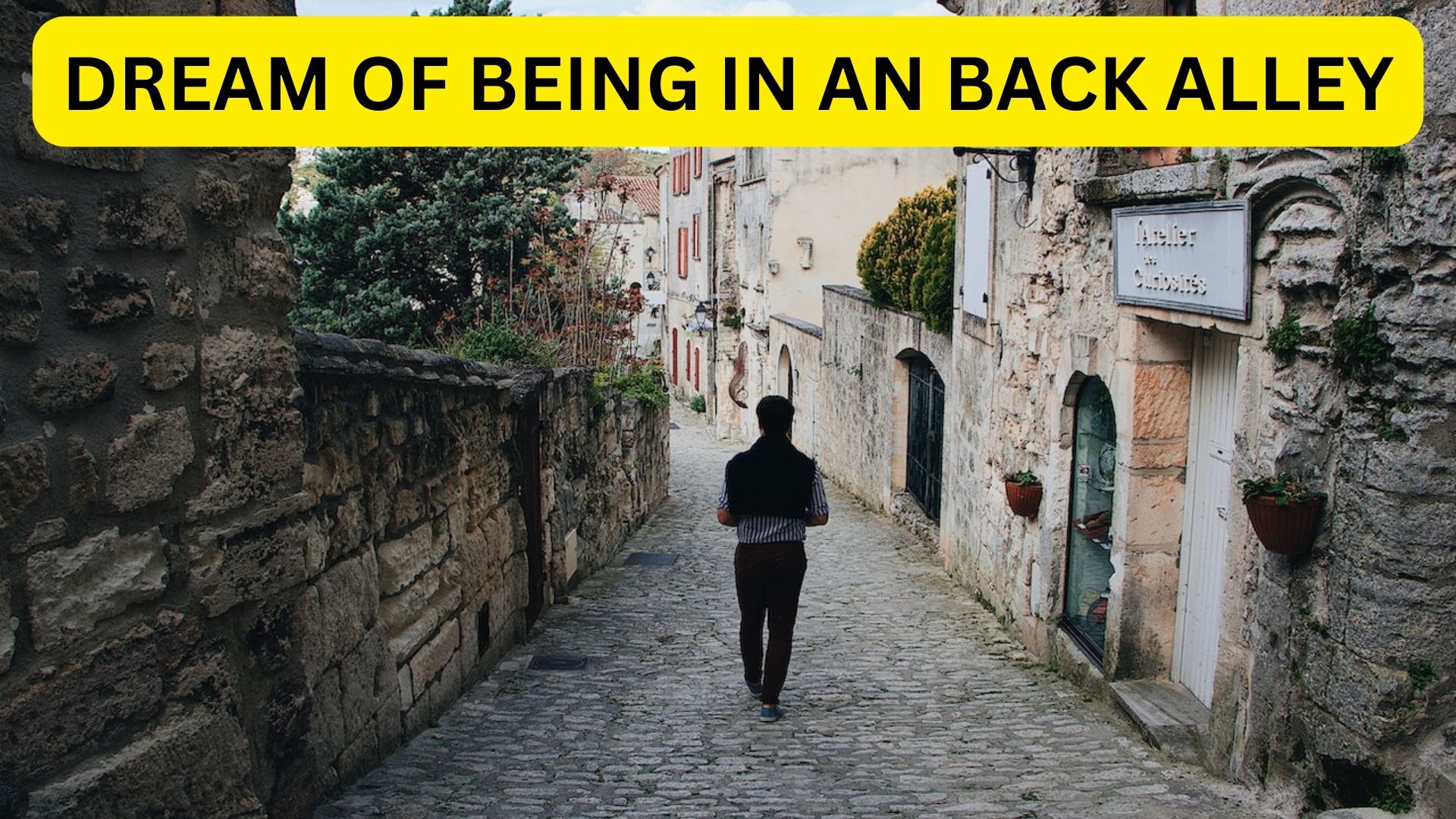 Dream Of Being In An Back Alley - Symbolizes A Peaceful Period In Your Life