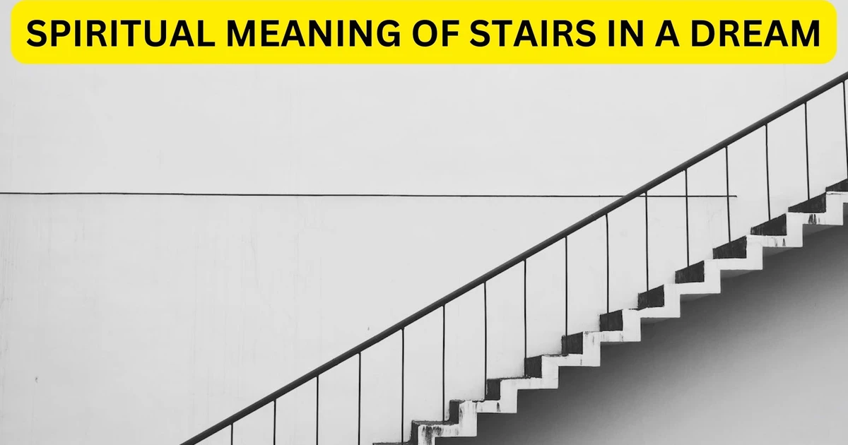 Spiritual Meaning Of Stairs In A Dream - A Sign Of Personal Development