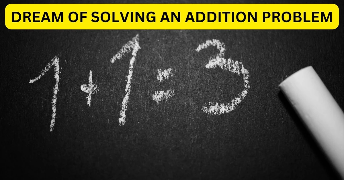 Dream Of Solving An Addition Problem - The Influence Of Mathematical ...
