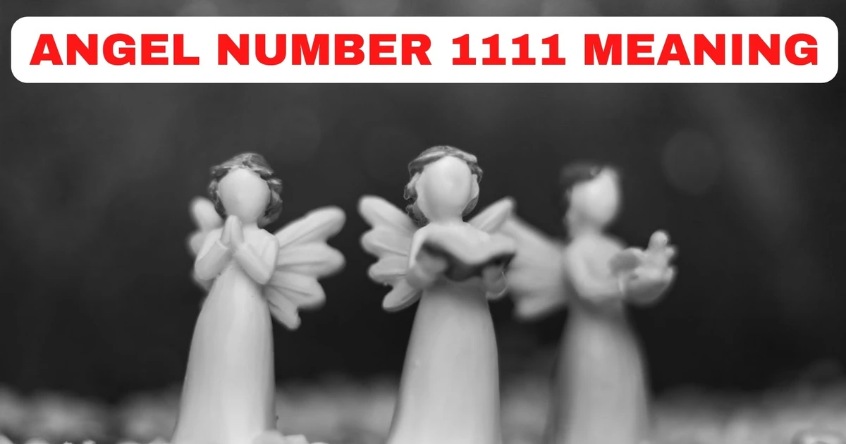 Angel Number 1111 Meaning - Spiritual Significance And Symbolism