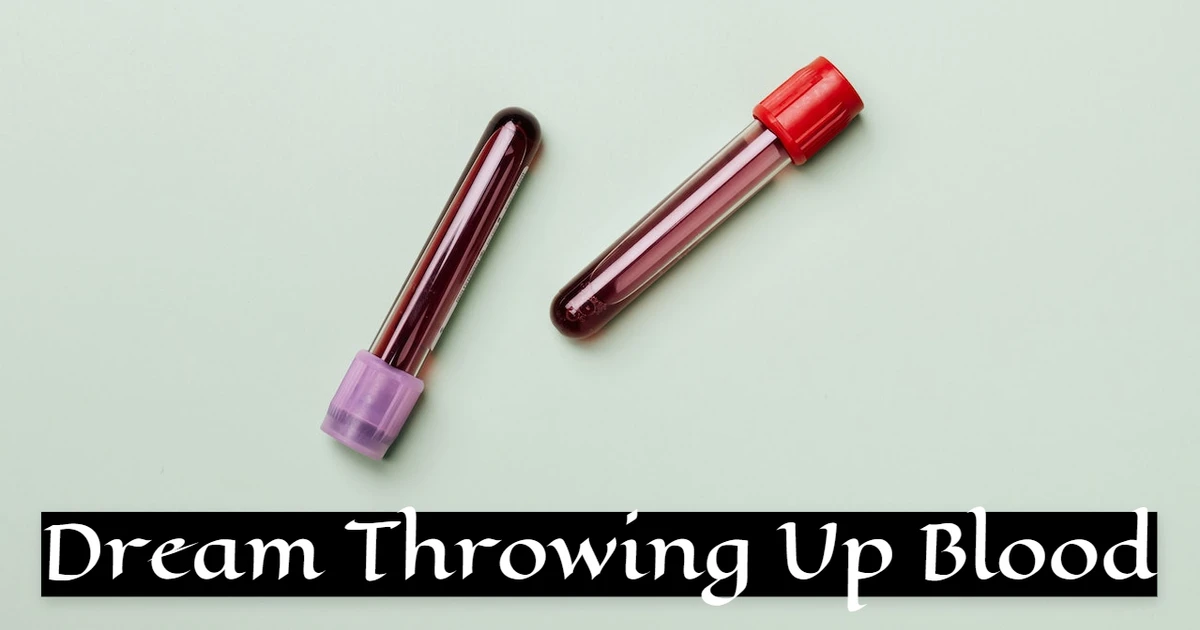 Dreams Throwing Up Blood Symbolism - Your Potential For Success