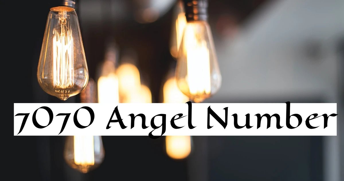 7070 Angel Number - Symbolizes Spiritual Enlightenment