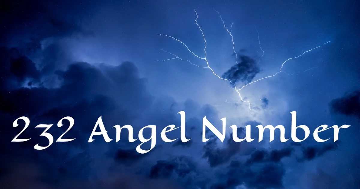 232 Angel Number - Meaning And Symbolism Explained