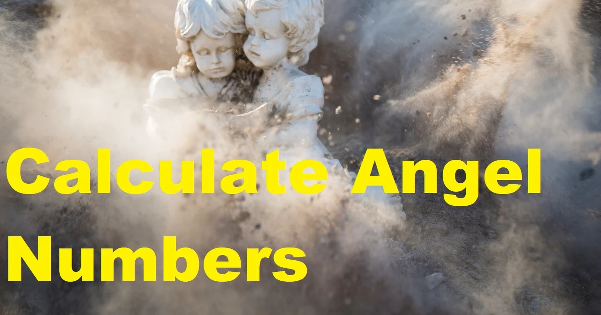 Calculate Angels Numbers With These 3 Simple Methods