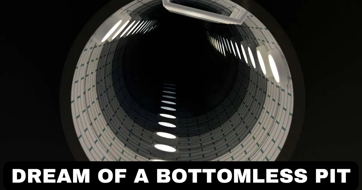 Dream Of A Bottomless Pit - Interpretation And Meaning