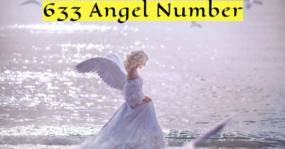633 Angel Number - Symbolizes Hard Work, Consistency, And Determination
