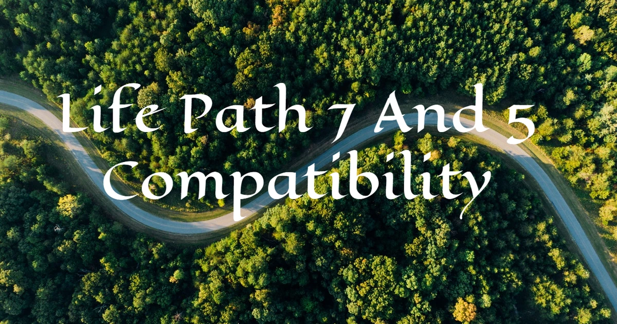 Life Path 7 And 5 Compatibility - A Successful Combination