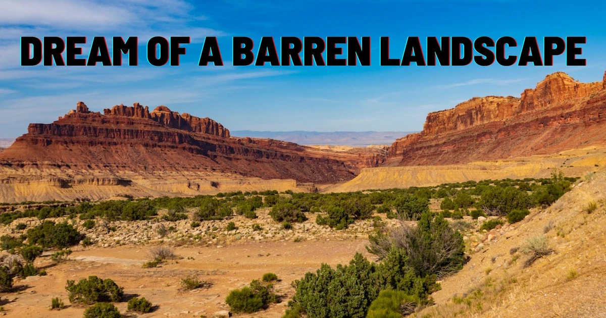 Dream Of A Barren Landscape - Symbolizes Life, Hope And Immortality