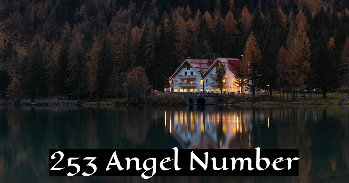 253 Angel Number - The Hidden Meaning And Symbolism