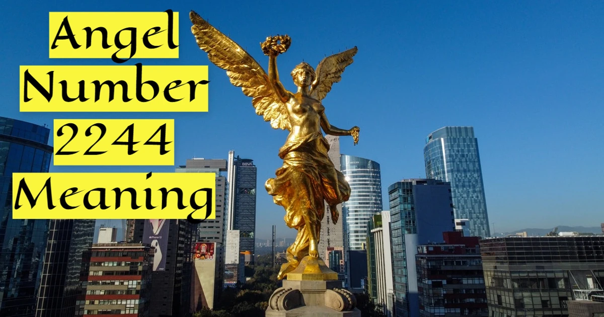 Angel Number 2244 Meaning - Believe In Yourself