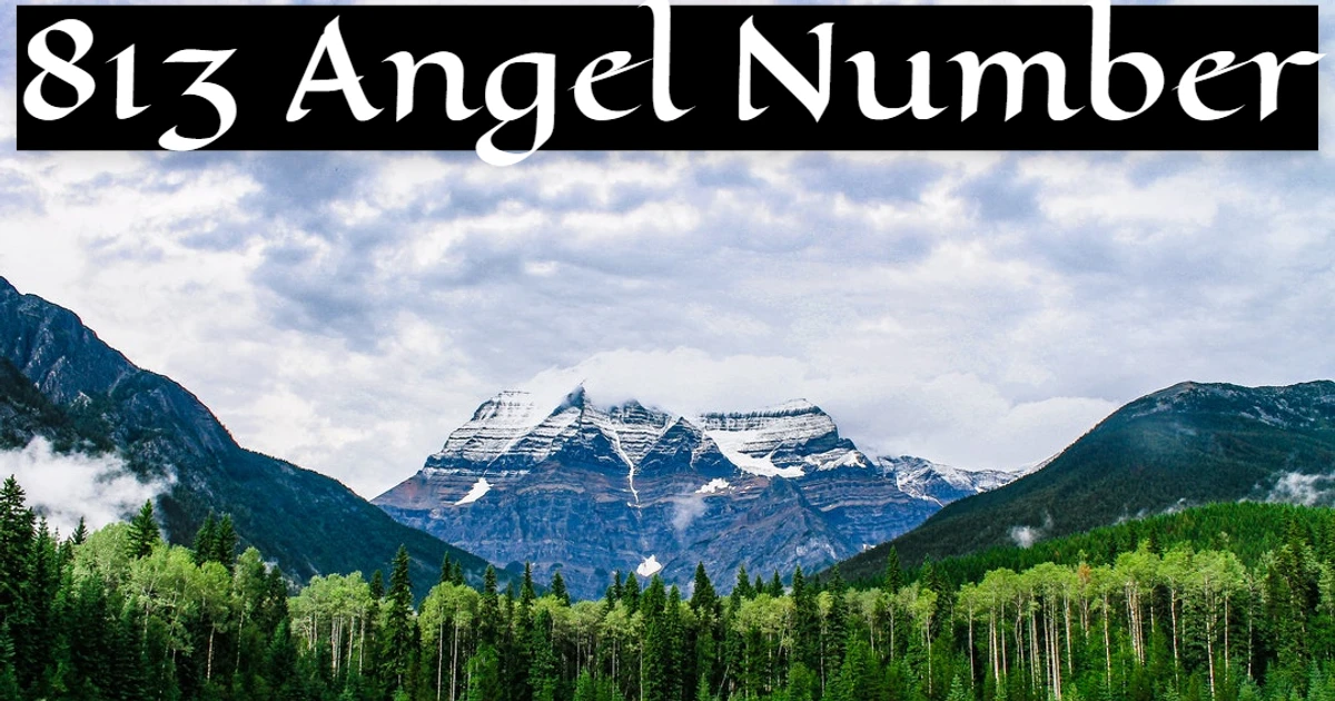 813 Angel Number - What It Means For Your Life?
