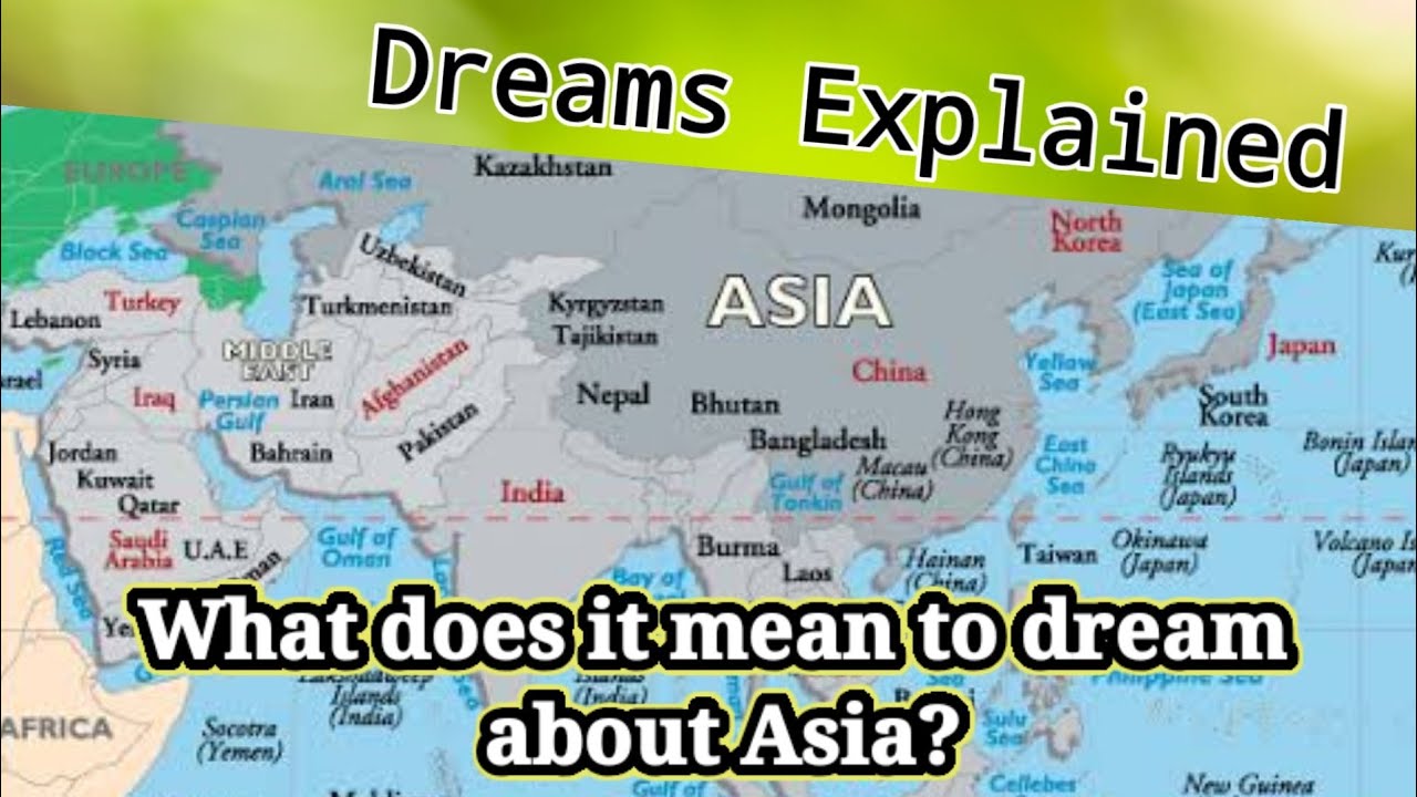 Dream Of Asia - It Symbolizes Upcoming Romantic Moments