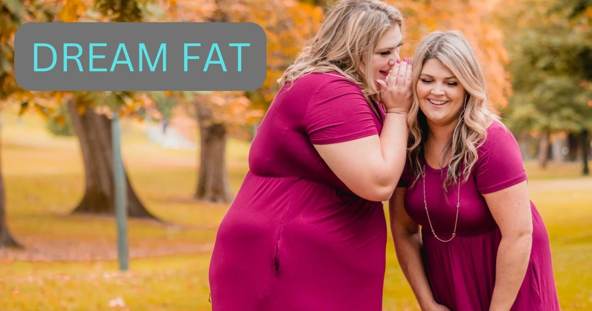 What Does Dreaming About Fat Really Mean?