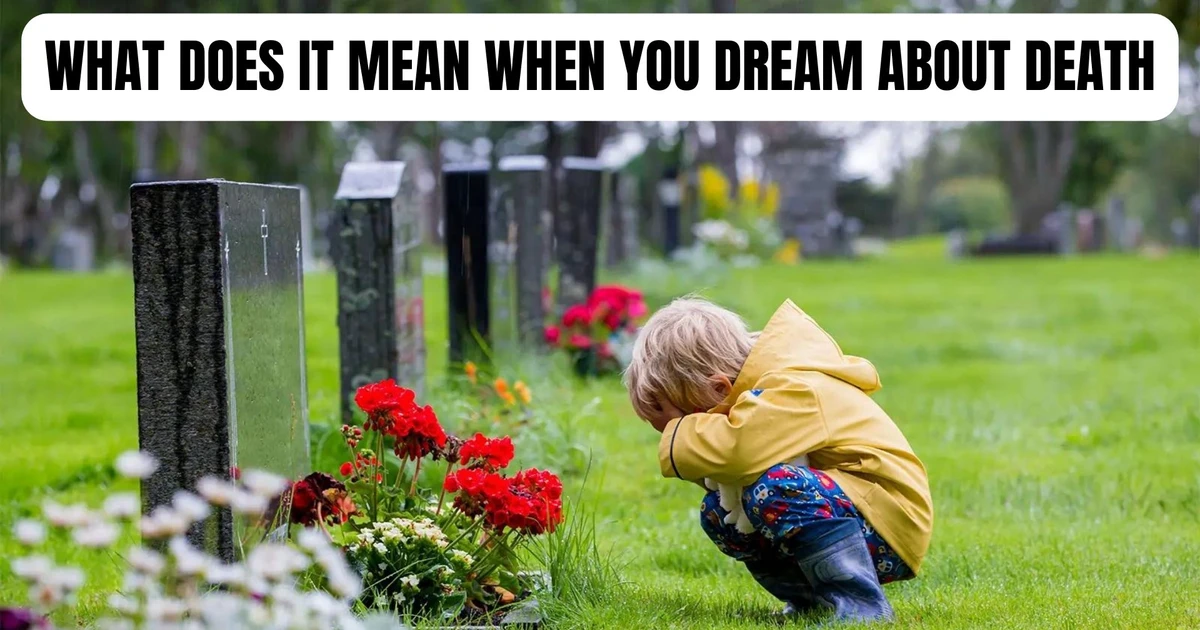 What Does It Mean When You Dream About Death?