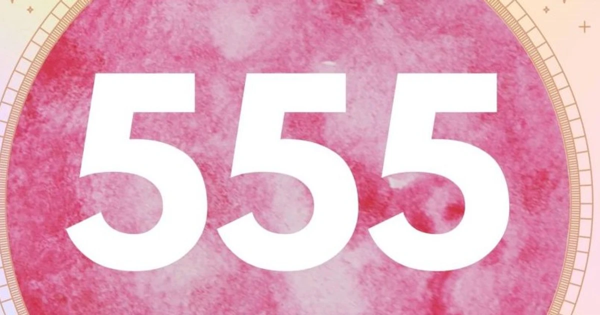 Angel Number 555 - Why It Is So Important