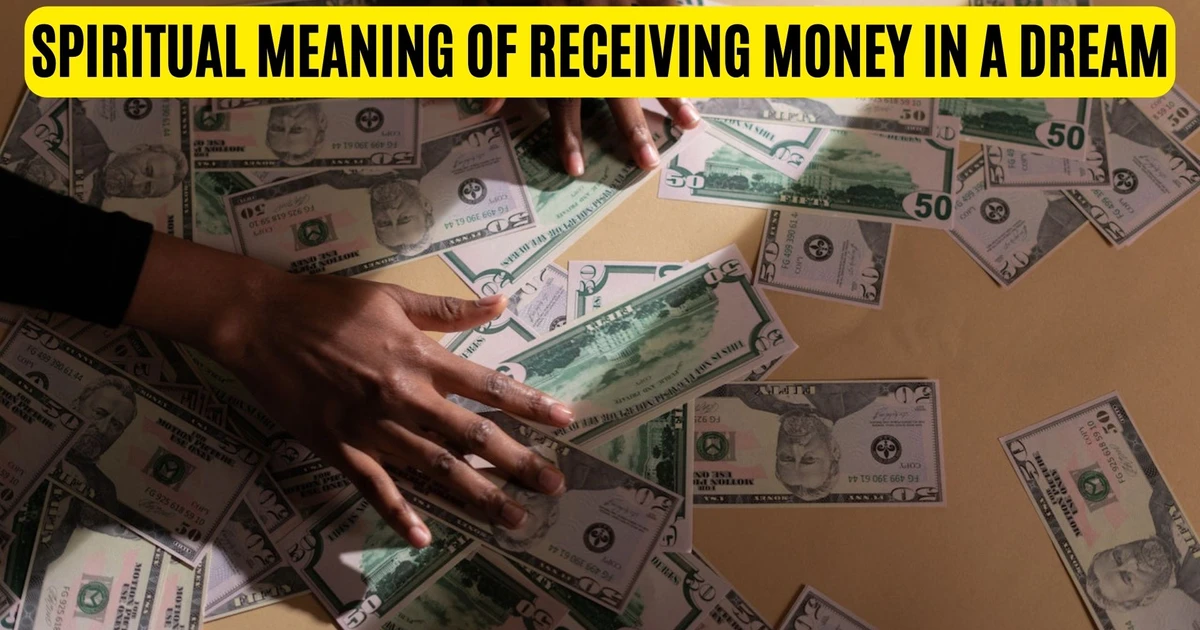 Spiritual Meaning Of Receiving Money In A Dream