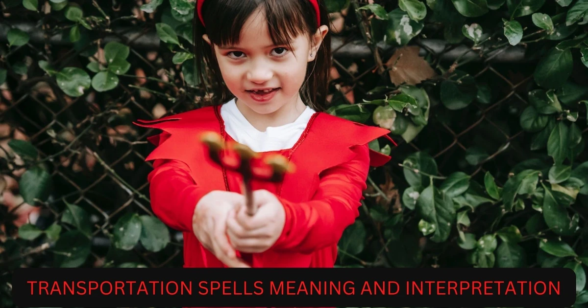 Transportation Spells - Magical Way To Move From One Place To Another