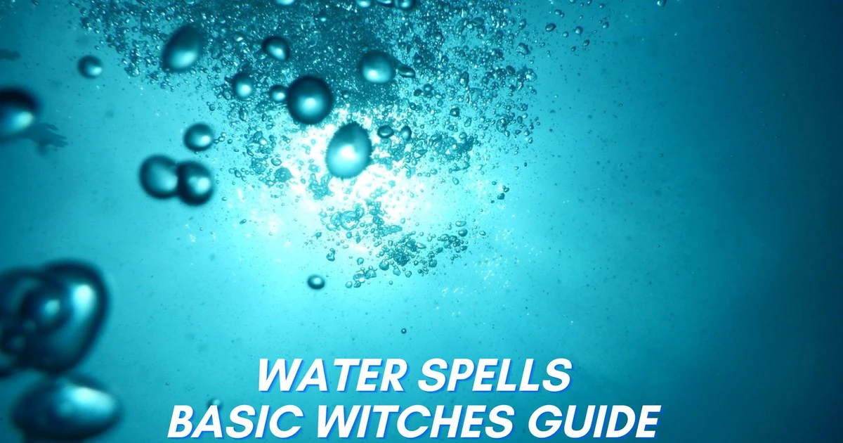 Water Spells - Basic Witches Guide