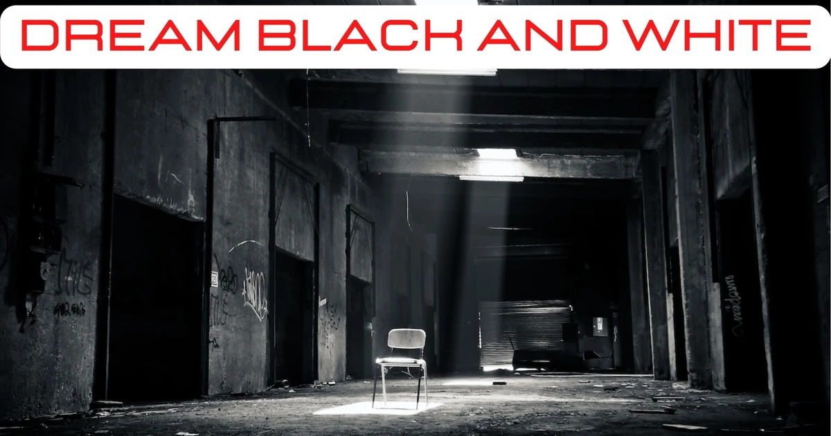 Dream Black And White - Insights And Common Interpretations