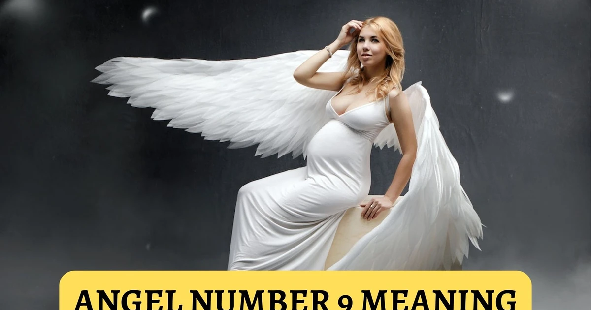 Angel Number 9 Meaning - Spiritual Significance And Symbolism