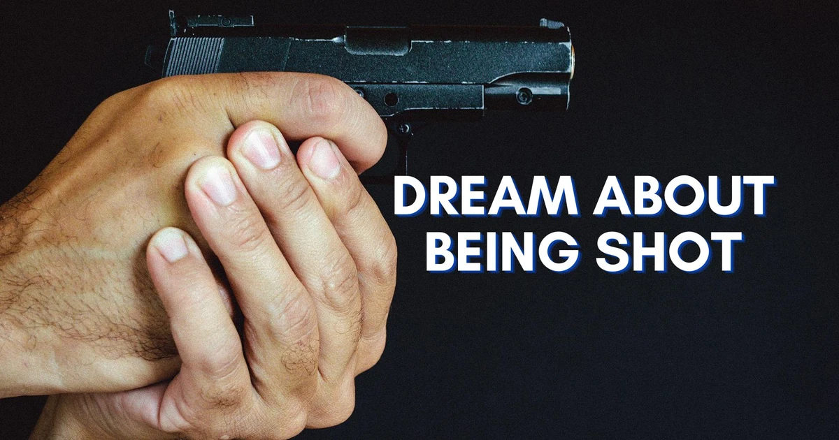 Dream About Being Shot - Meaning And Interpretation
