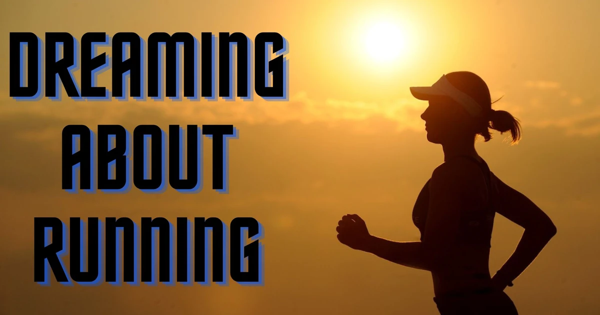 Dreaming About Running - Is Associated With Health And Longevity