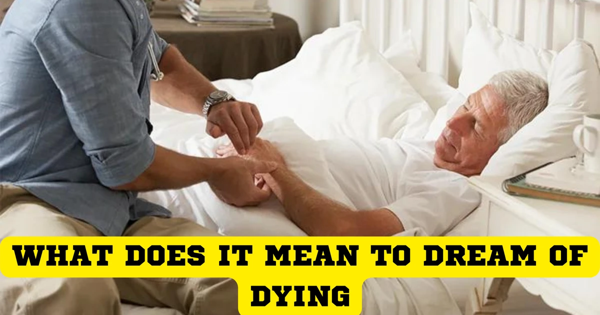 What Does It Mean To Dream Of Dying?