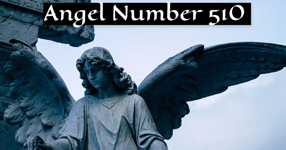 Angel Number 510 Symbolism - Powerful Optimism
